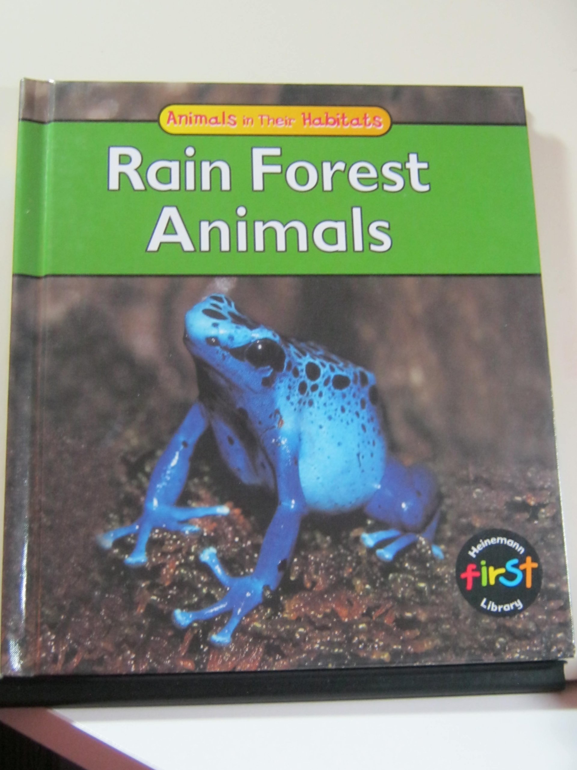 Rain Forest Animals (Animals and Their Habitats) by Francine Galko ...