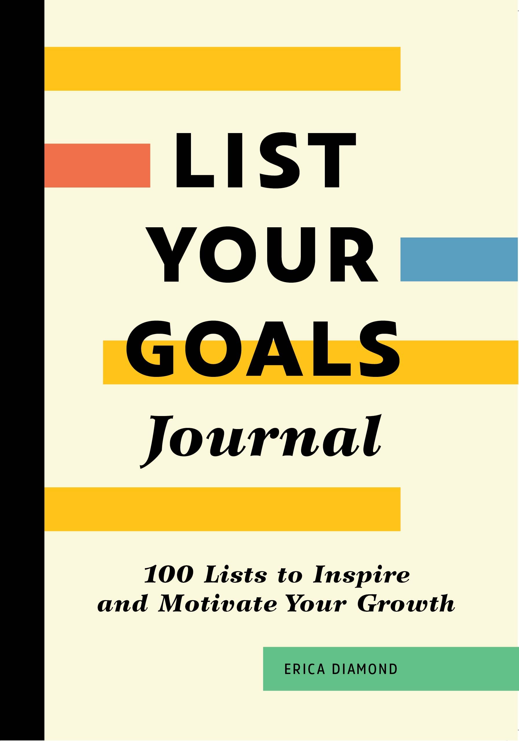 List Your Goals Journal: 100 Lists to Inspire and Motivate Your Growth ...