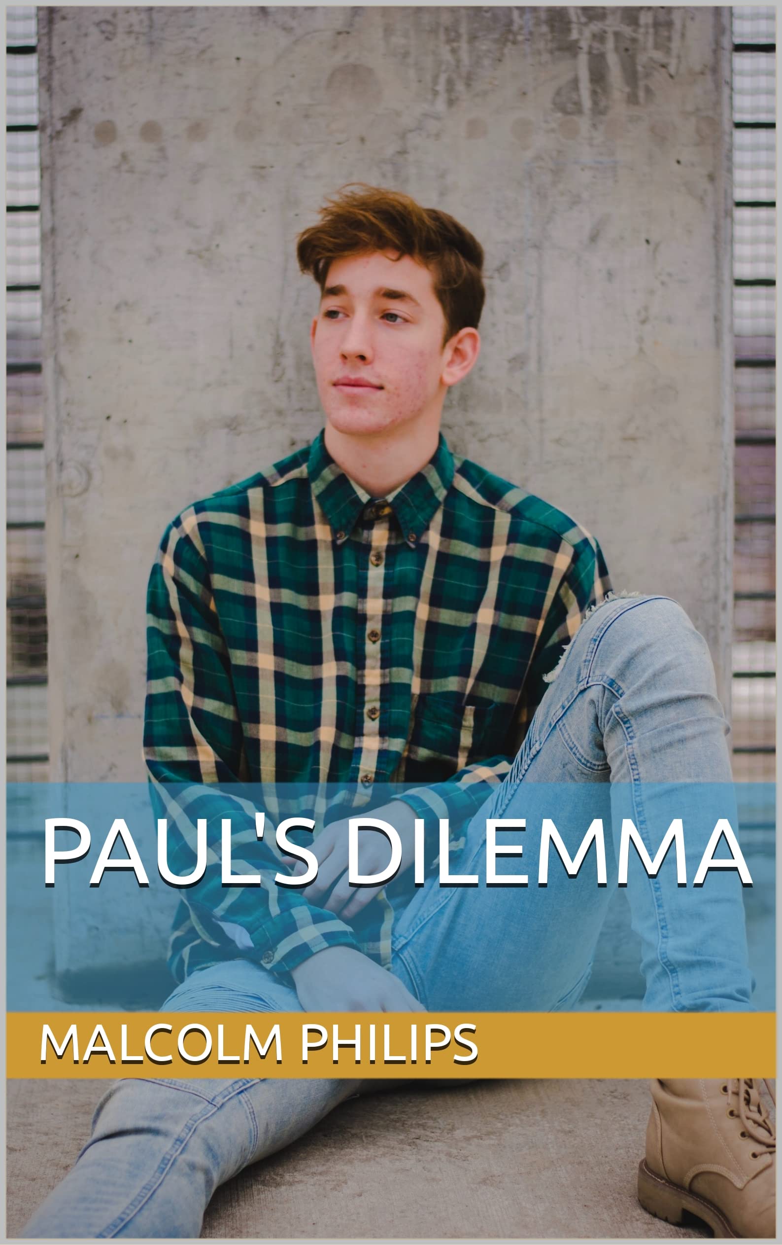 Paul's Dilemma by Malcolm Philips | Goodreads