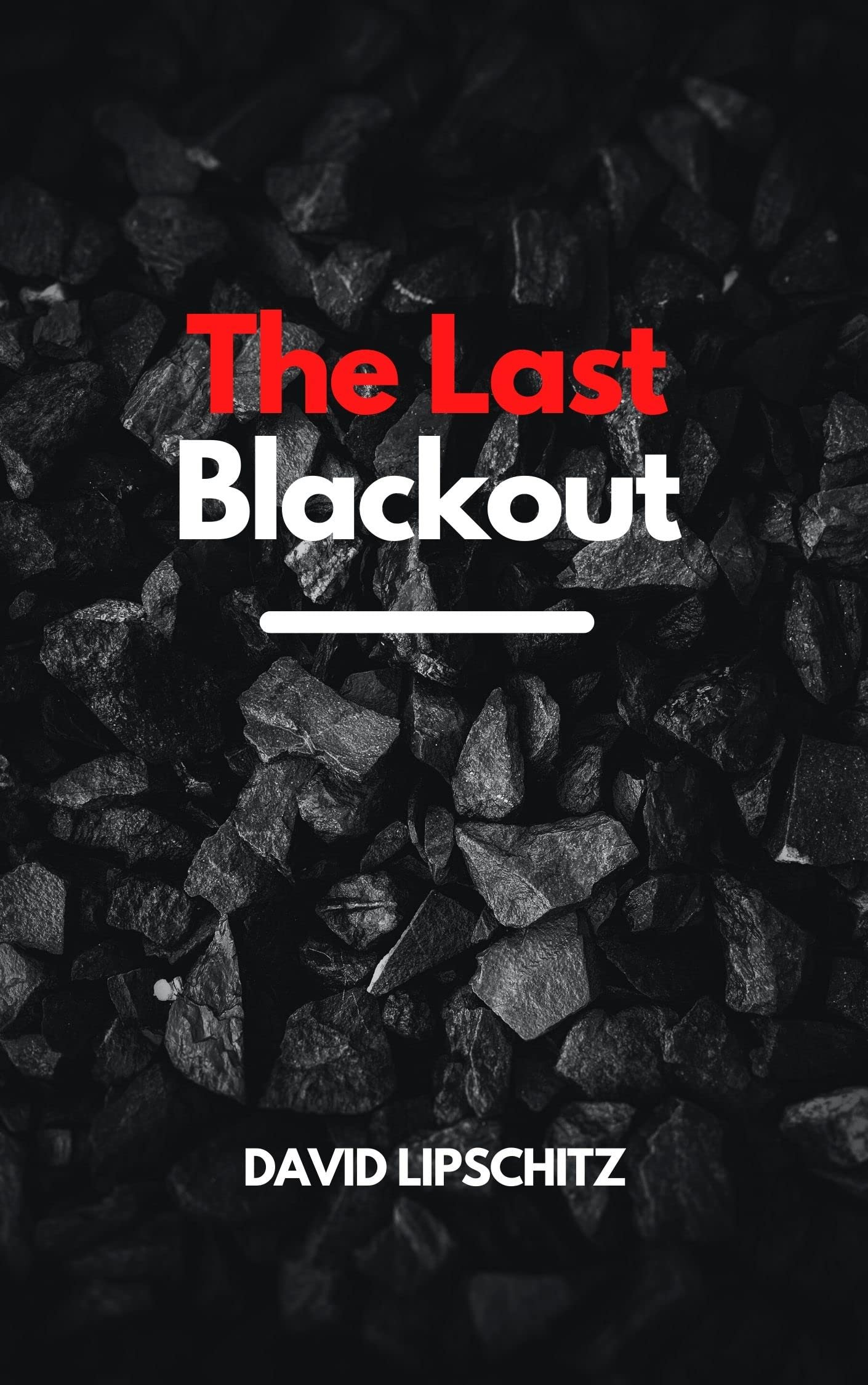 The Last Blackout by David Lipschitz | Goodreads