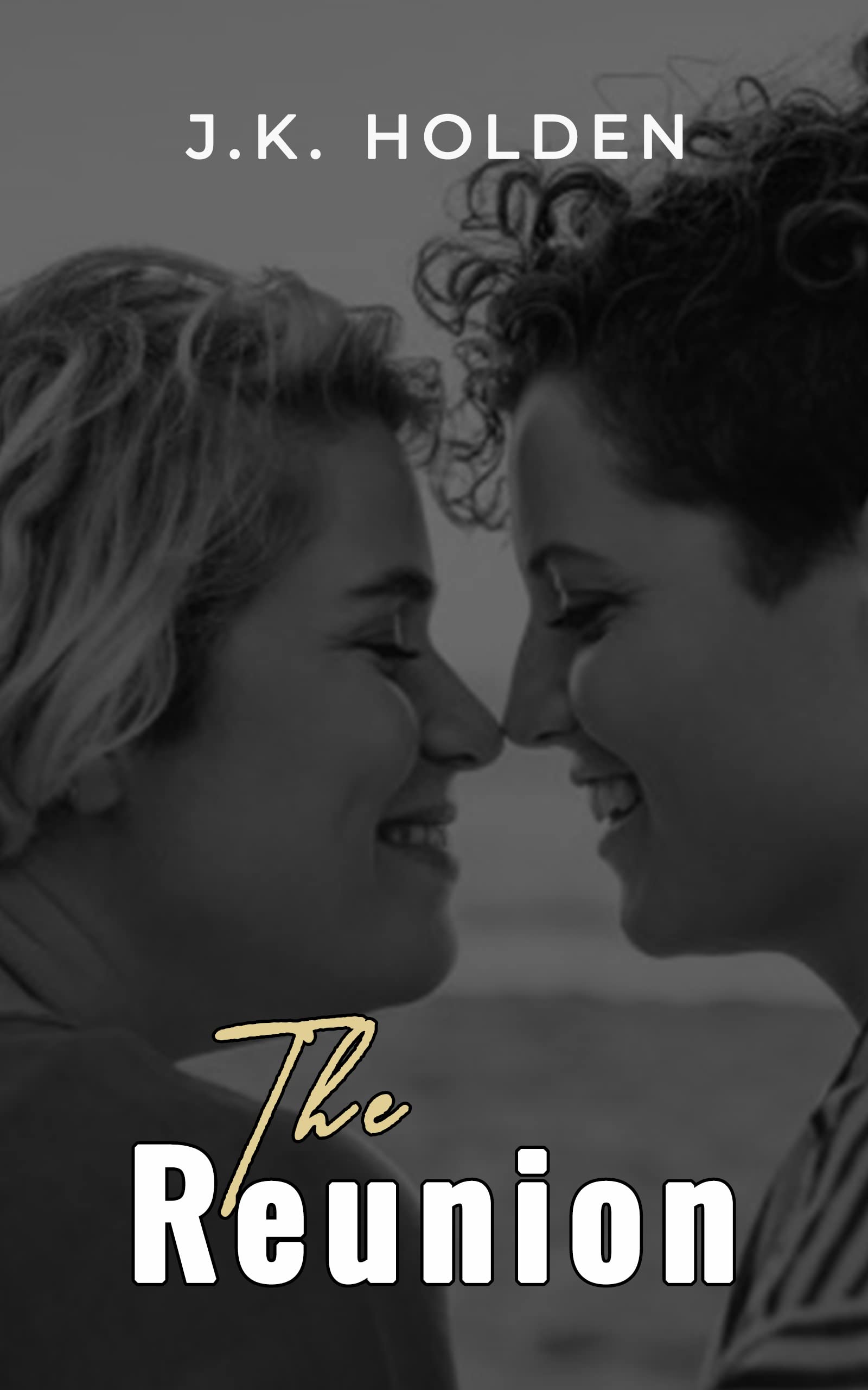 The Reunion by J.K. Holden | Goodreads