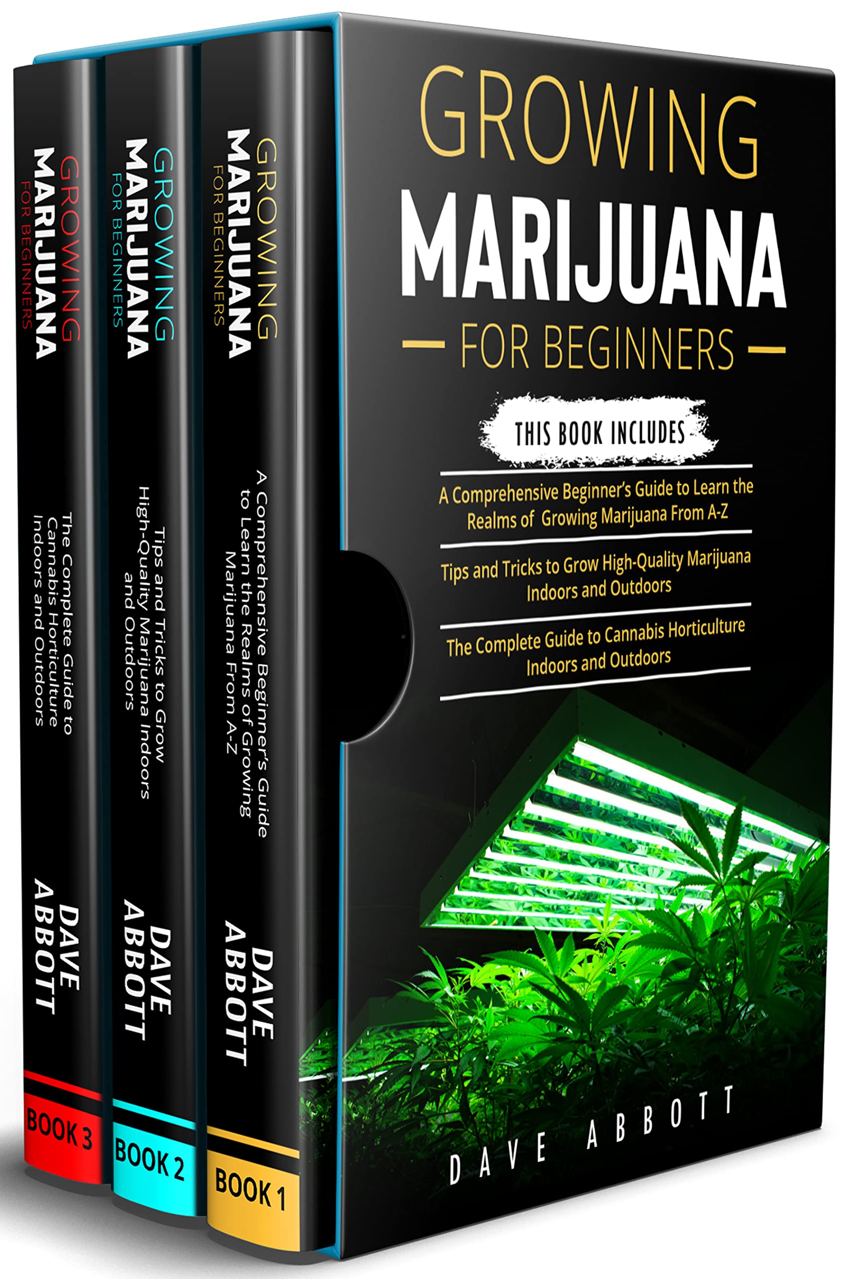 Growing Marijuana for Beginners: 3 in 1- A Comprehensive Beginner’s Guide+ Tips and Tricks to ...