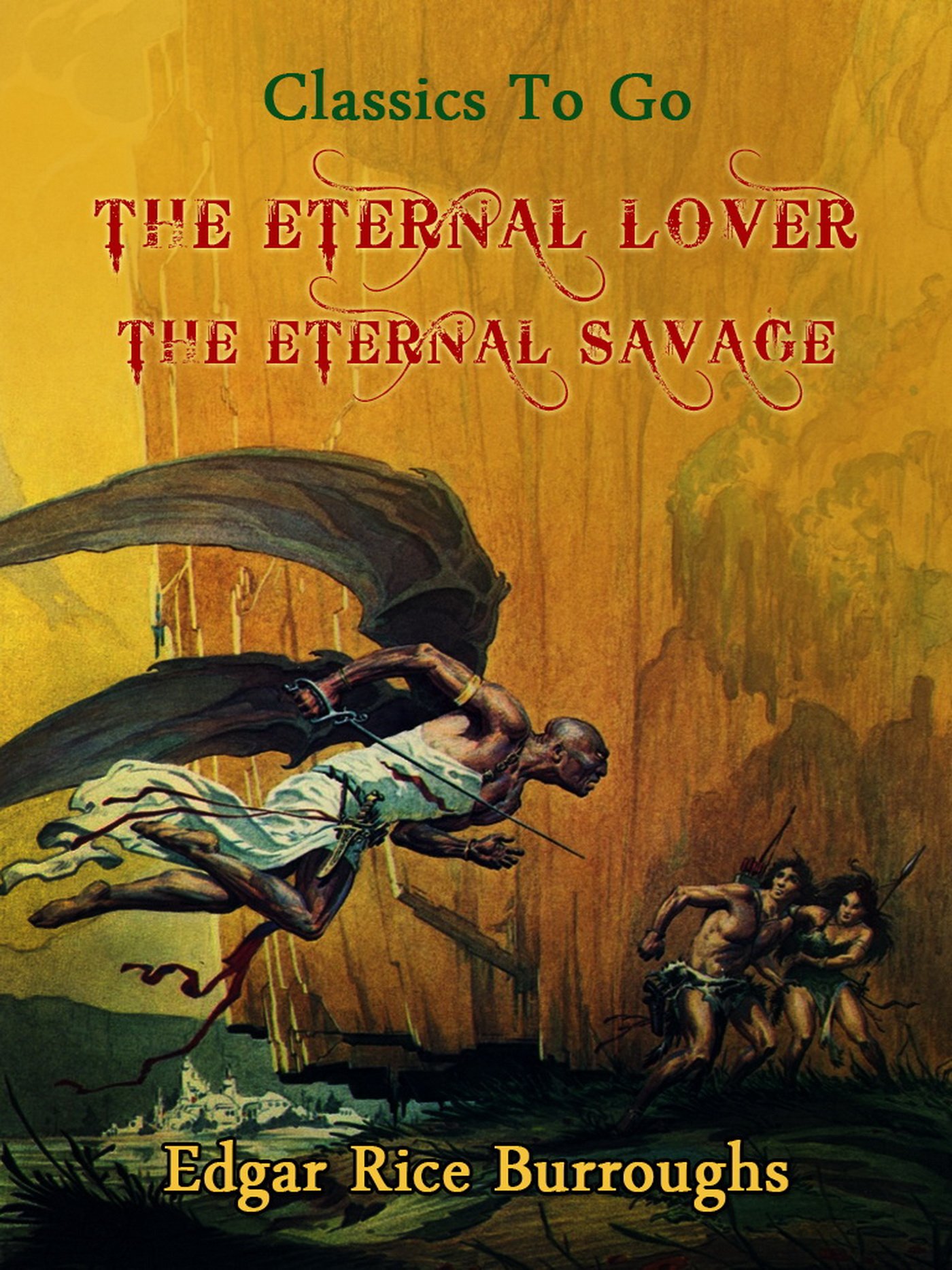 The Eternal Lover / The Eternal Savage by Edgar Rice Burroughs | Goodreads