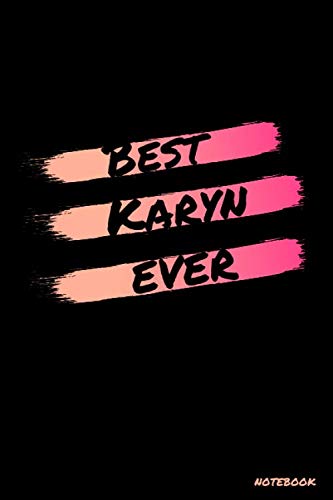 Best Karyn ever: Karyn's Notebook, personalized name notebook made ...