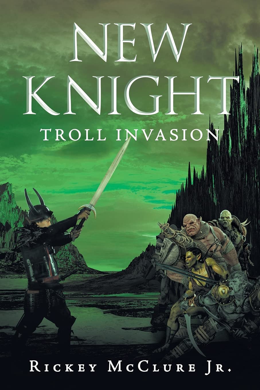 New Knight: Troll Invasion by Rickey McClure Jr | Goodreads