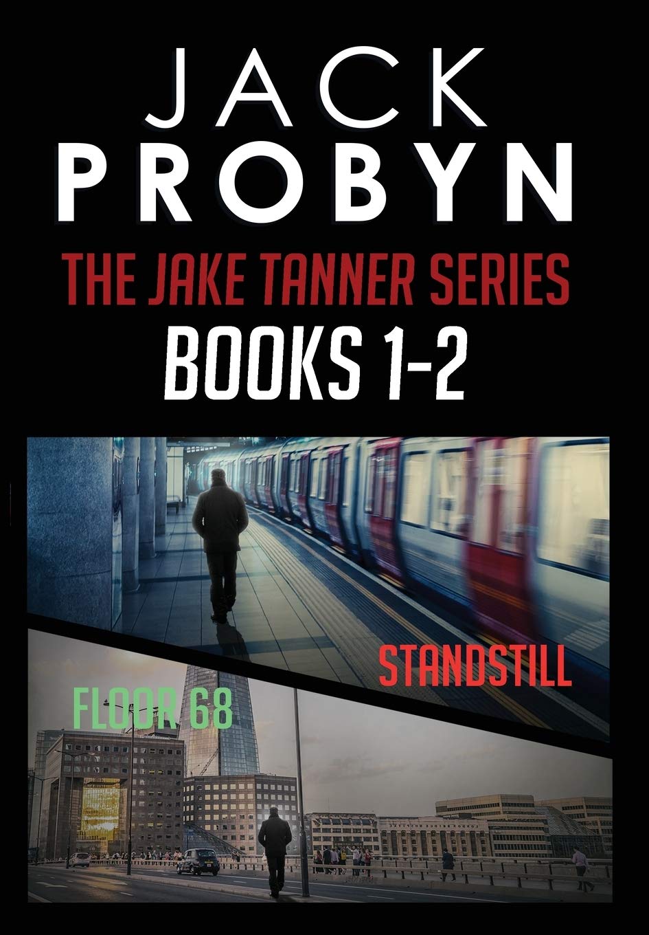 The Jake Tanner Terror Thriller Series Omnibus Edition 1: Books 1-2 by ...