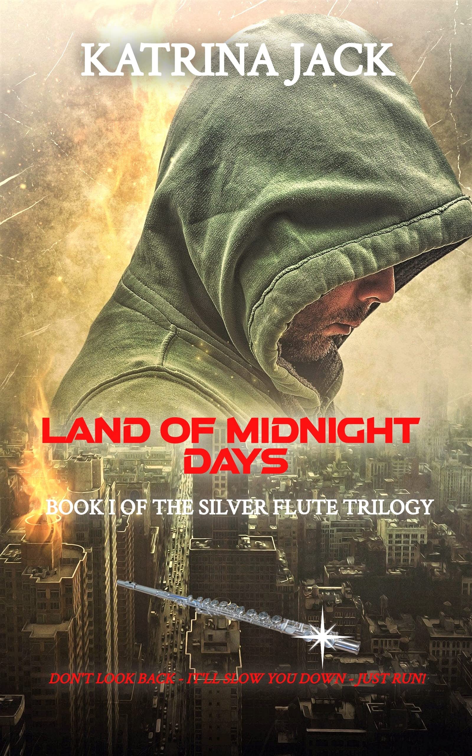 Land of Midnight Days, Book I of The Silver Flute Trilogy: A Dark ...