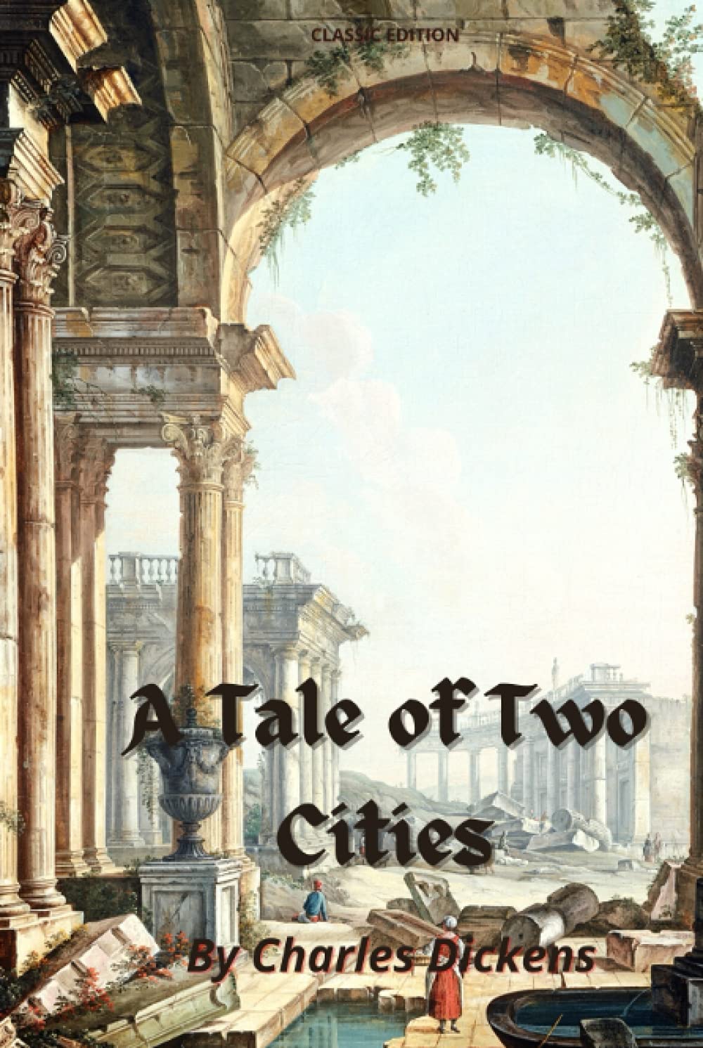A Tale of Two Cities: With Original Illustration by Charles Dickens ...