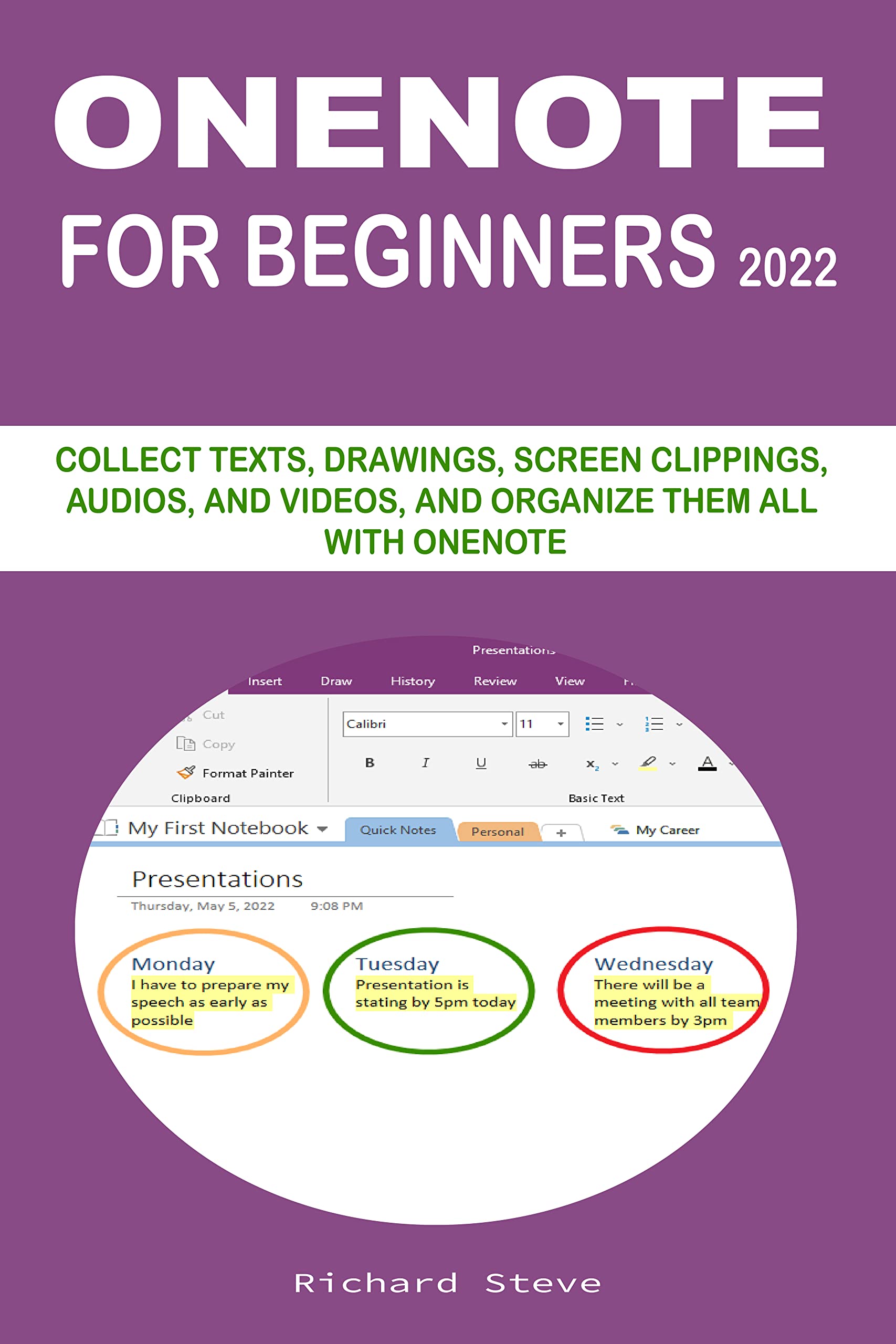 ONENOTE FOR BEGINNERS 2022: COLLECT TEXTS, DRAWINGS, SCREEN CLIPPINGS ...