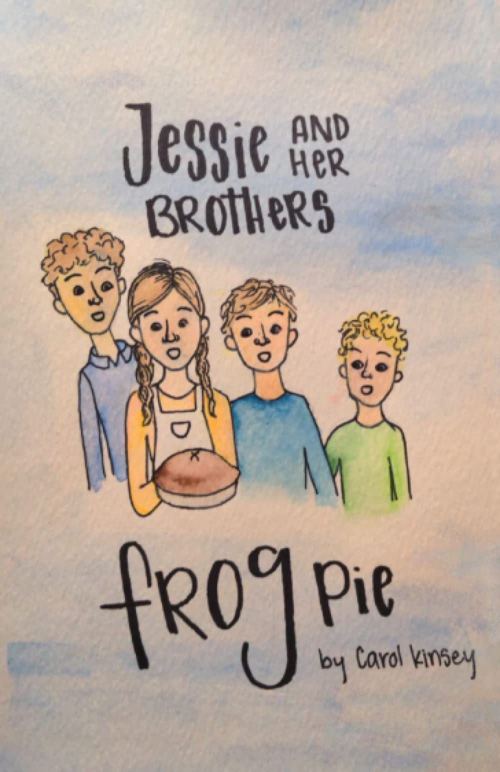 Frog Pie by Carol Kinsey | Goodreads