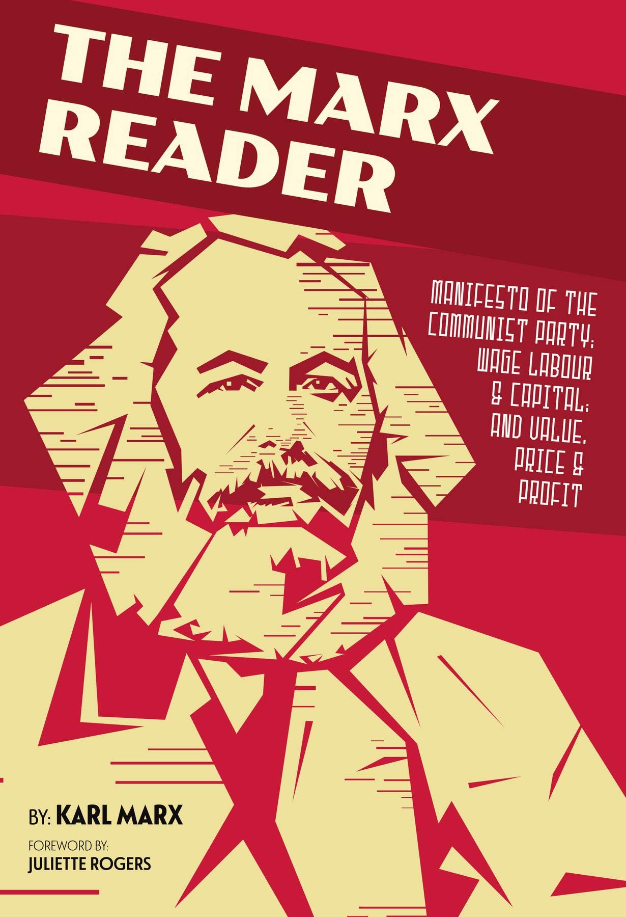 The Marx Reader: Manifesto of the Communist Party; Wage Labour ...