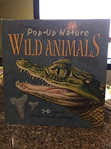 Wild Animals: Pop-Up Nature by Pop-Up Nature | Goodreads