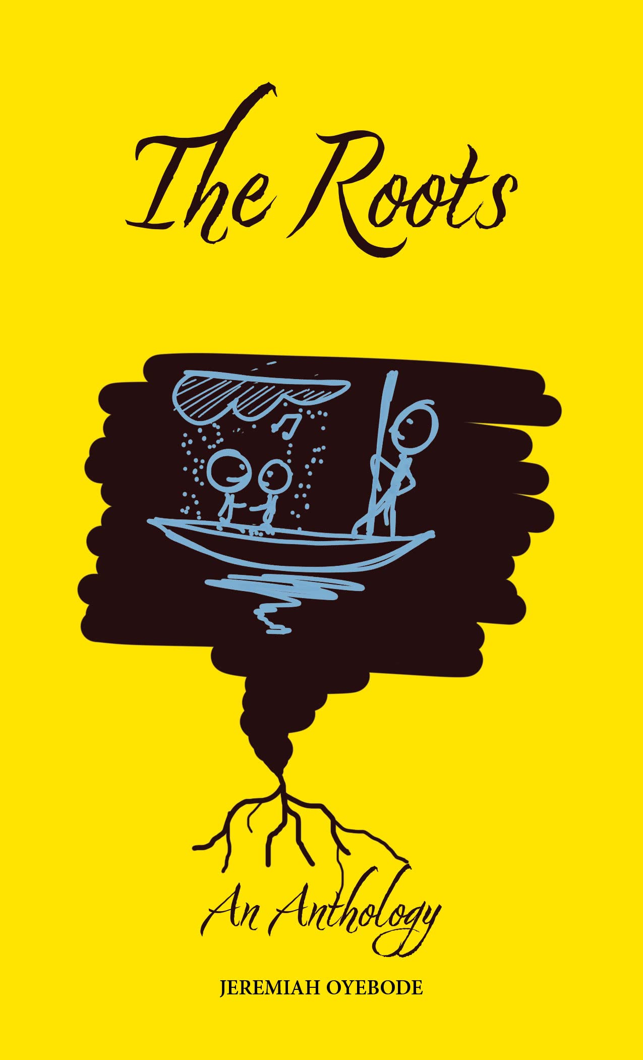 The Root: An Anthology by Jeremiah Oyebode | Goodreads