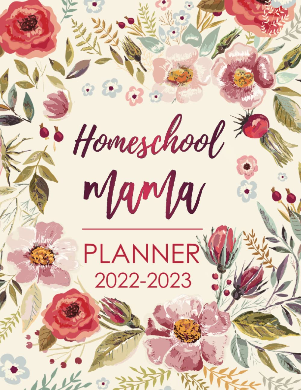 Homeschool Mama Planner 2022-2023: Weekly & Monthly Lesson Planner and ...