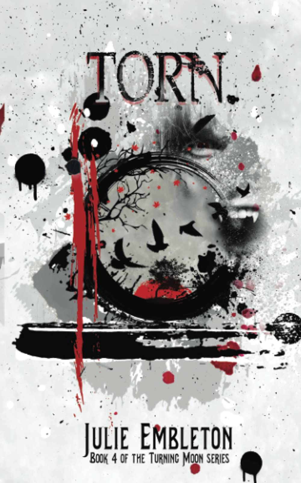 Torn (Turning Moon) by Julie Embleton | Goodreads