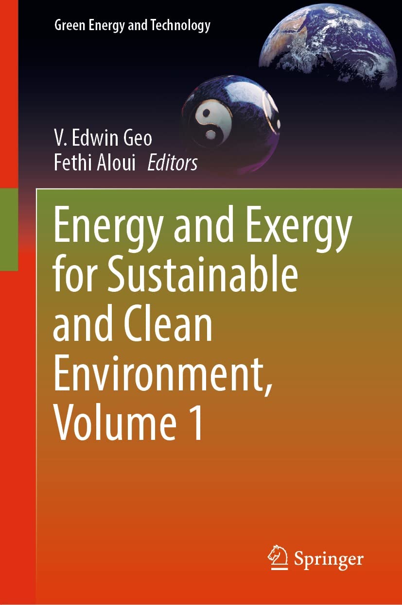 Energy and Exergy for Sustainable and Clean Environment, Volume 1 by V ...