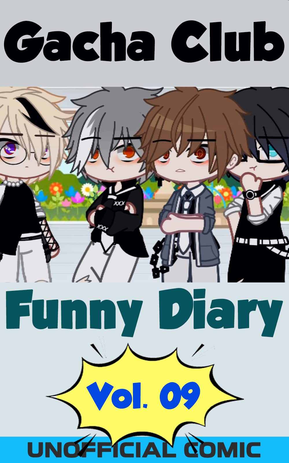 Unofficial Gacha Club Comic: Funny Diary - Volume 09 by Oka Yoshiko ...