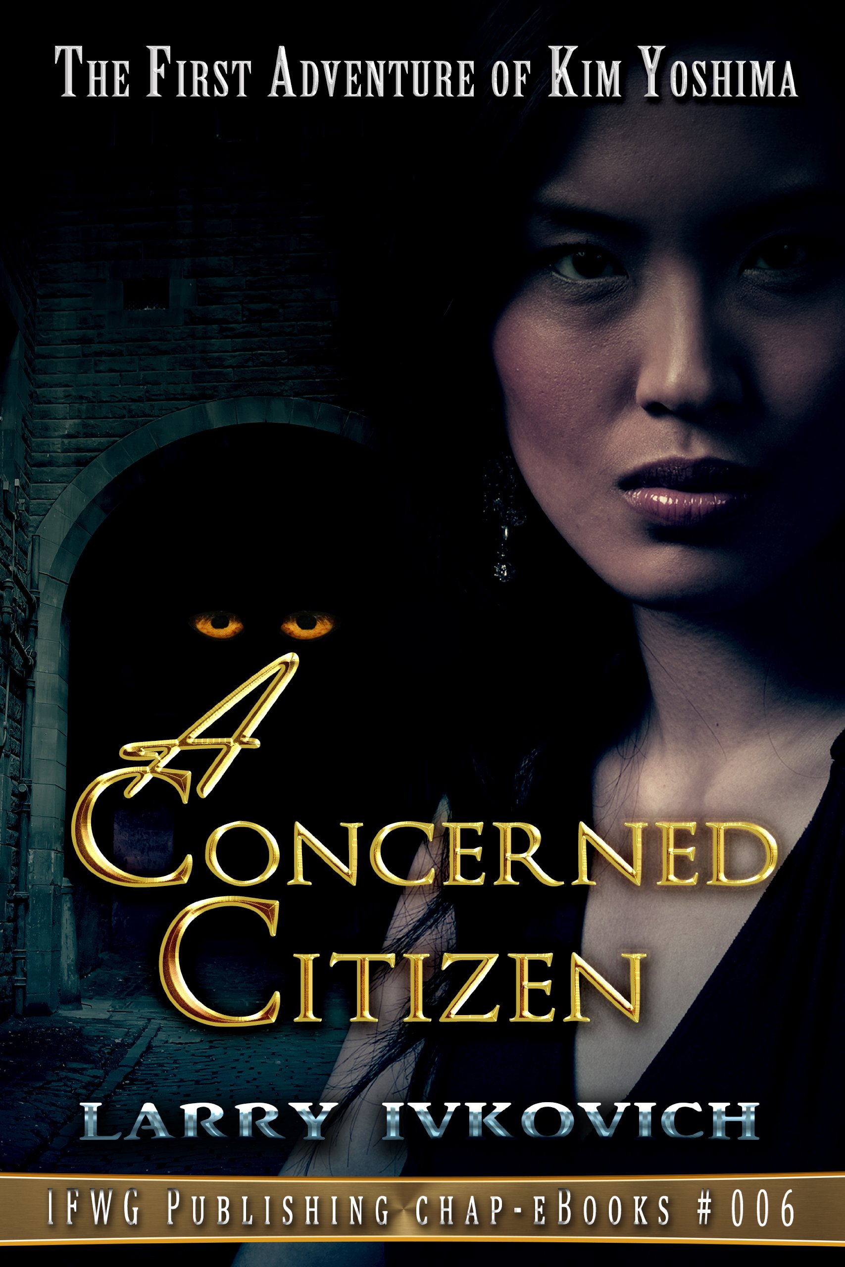 A Concerned Citizen (Chap e-Book Book 6) by Larry Ivkovich | Goodreads