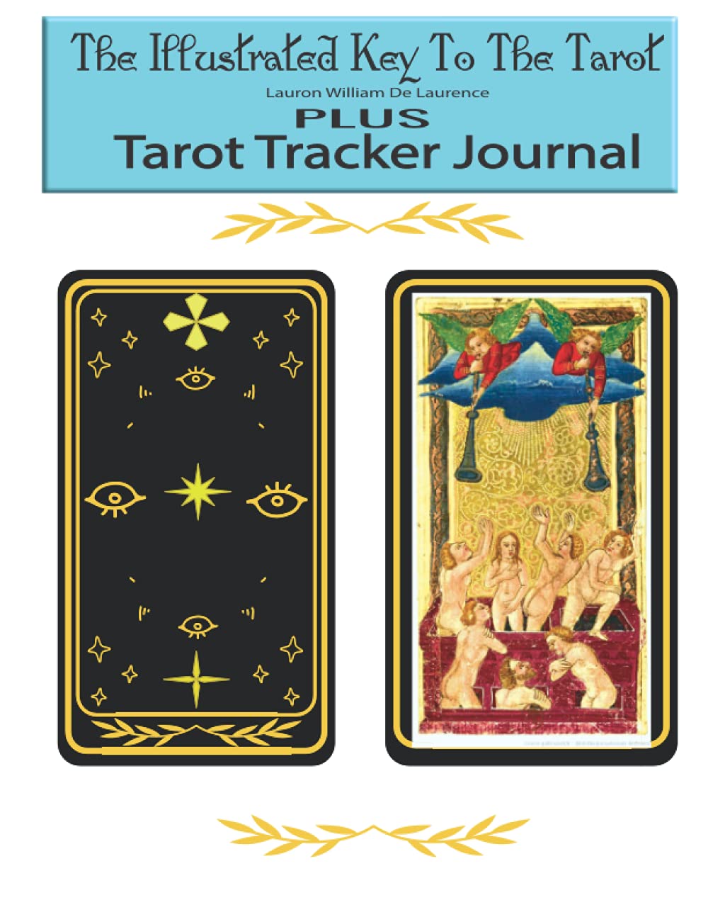 The Illustrated Key To The Tarot Plus Tarot Tracker Journal: The Veil Of Divination Plus Daily ...