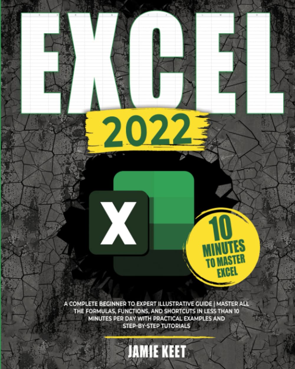 Excel 2022: A Complete Beginner to Expert illustrative Guide | Master all the Formulas ...