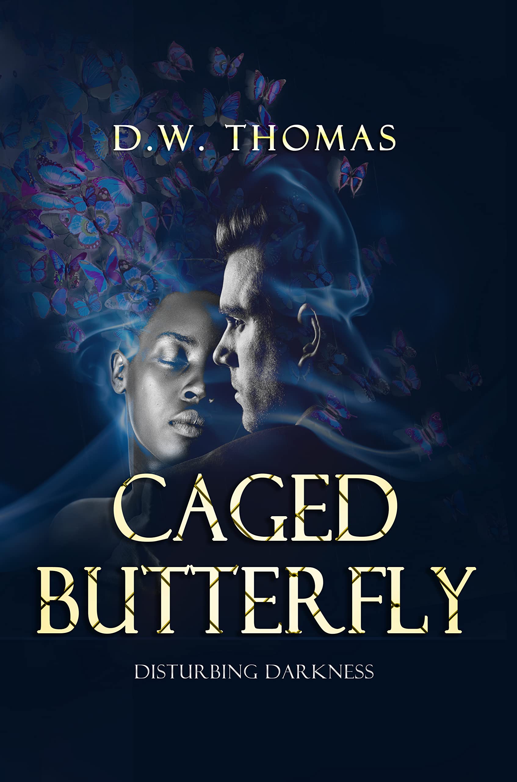 Caged Butterfly LGBTQIA+ Mafia Thriller : Disturbing Darkness by D.W ...