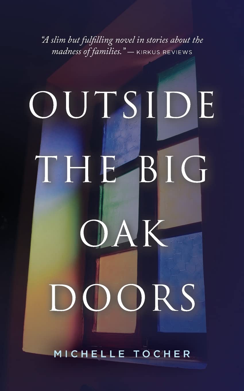Outside the Big Oak Doors by Michelle Tocher | Goodreads