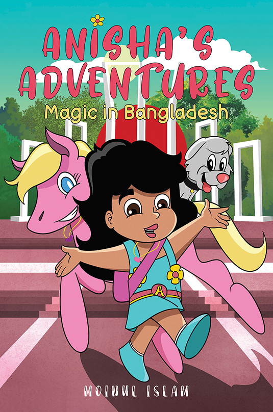 Anisha’s Adventures by Moinul Islam | Goodreads