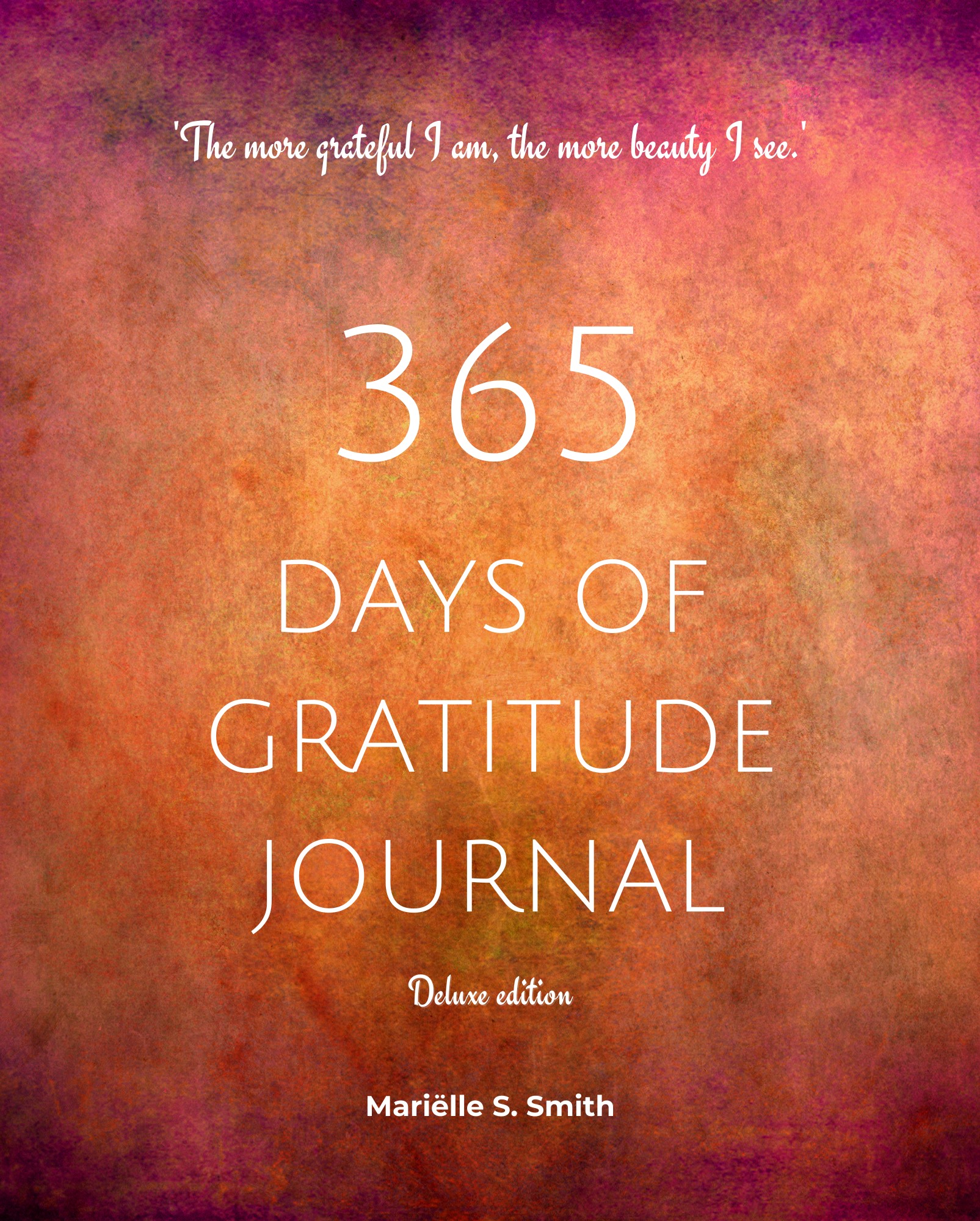 365 Days of Gratitude Journal, Vol. 2 (Deluxe full colour edition ...