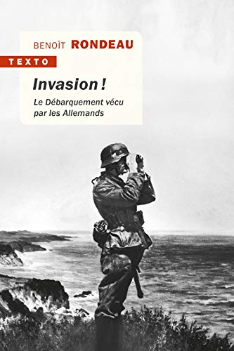 Invasion !: Le débarquement vécu par les allemands (Texto) by Benoît ...