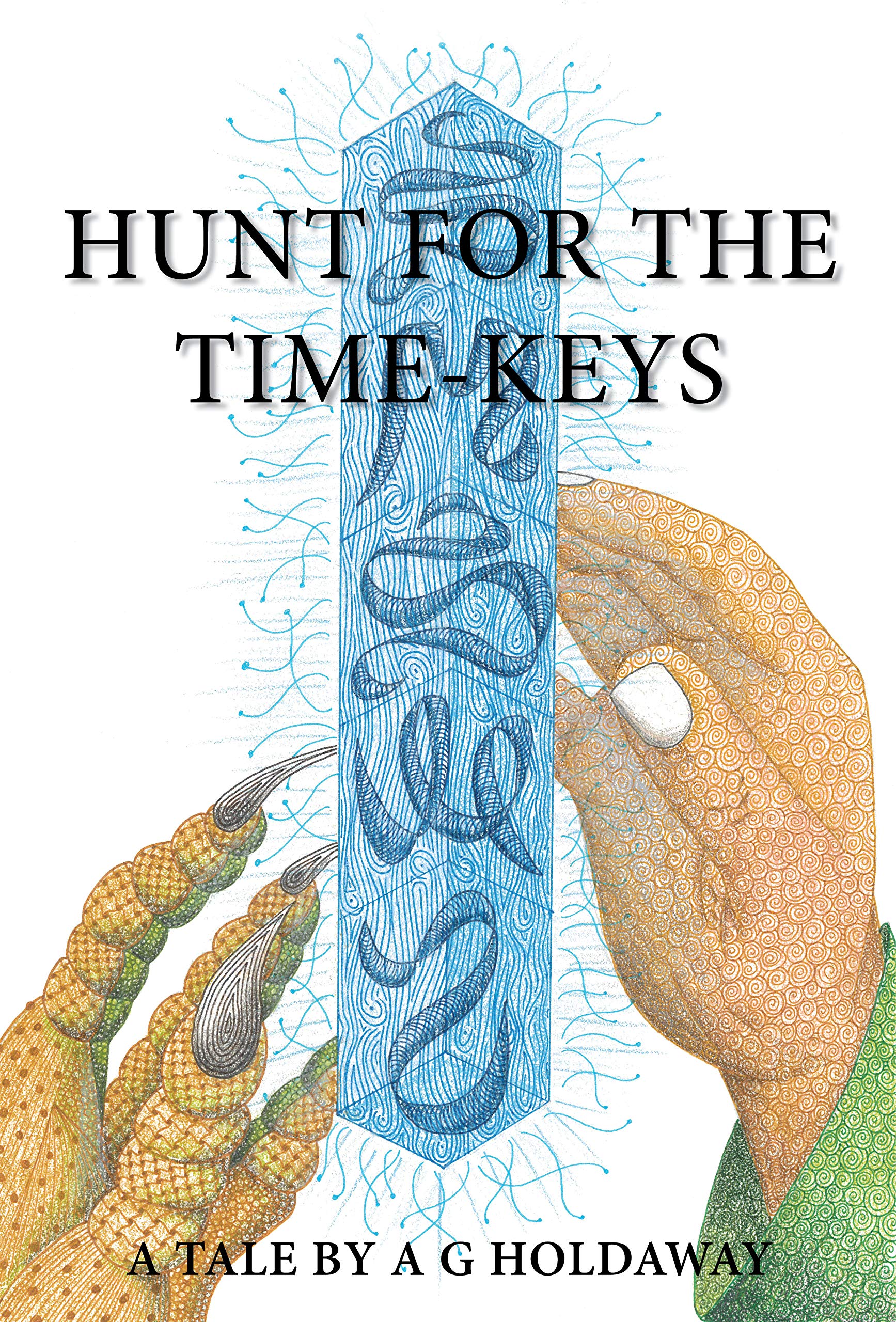 Hunt for the Time-Keys by A G Holdaway | Goodreads