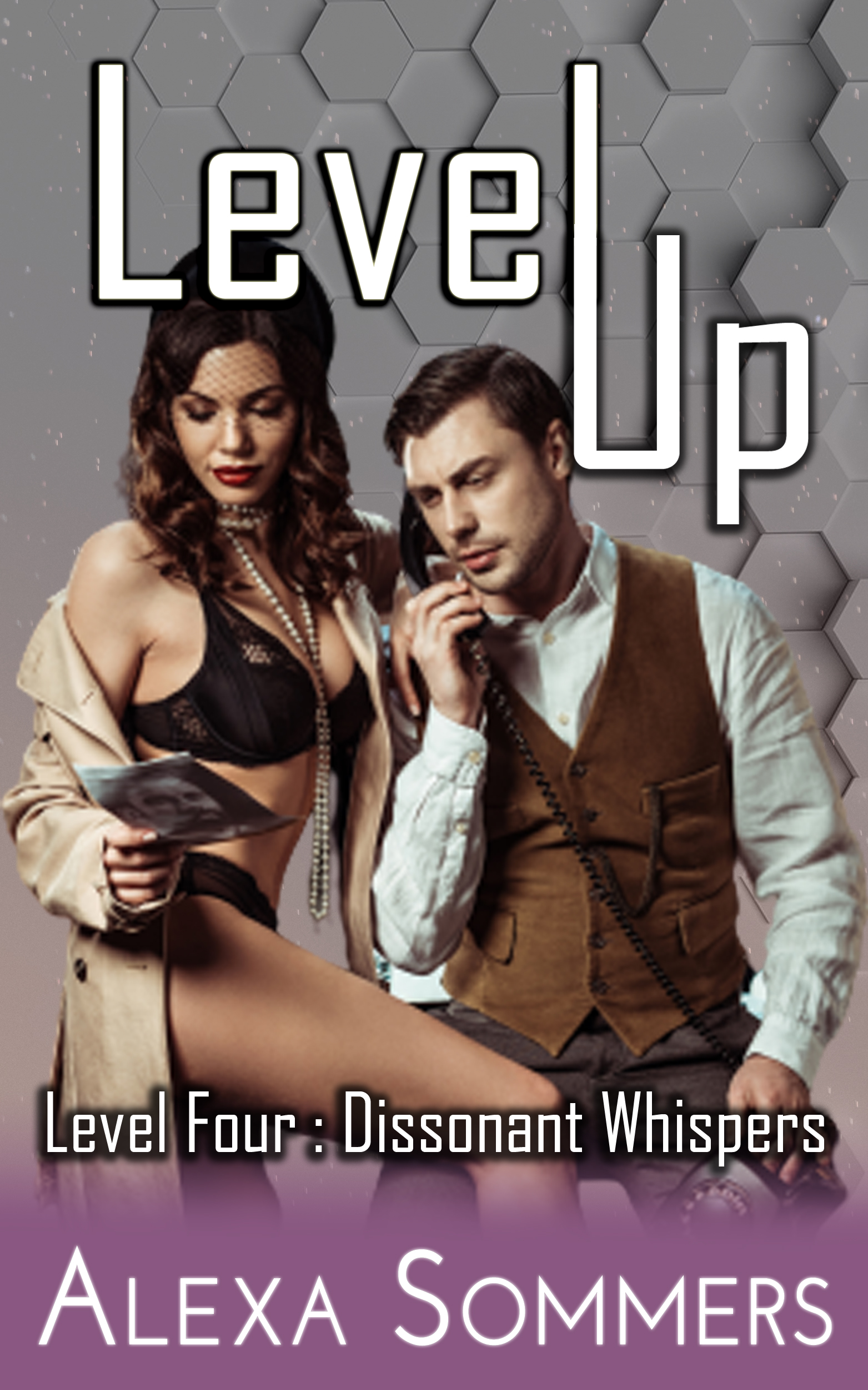 Level Up : Level Four : Dissonant Whispers by Alexa Sommers | Goodreads