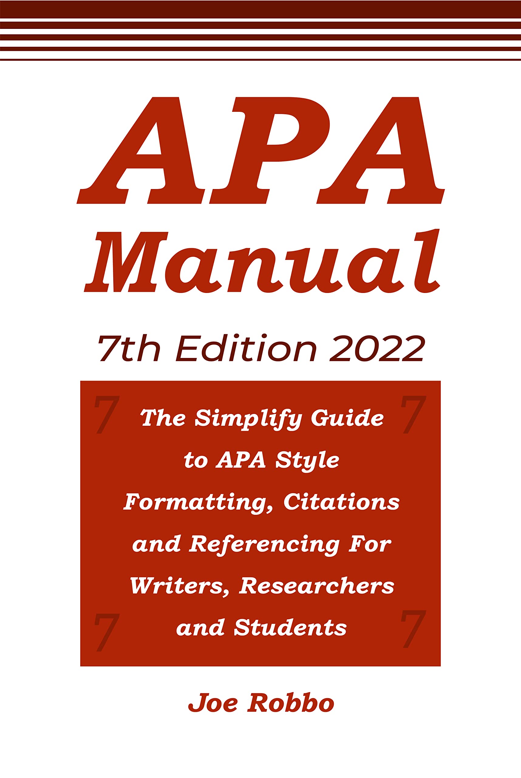 APA Manual 7th Edition 2022: The Simplify Guide to APA Style Formatting ...