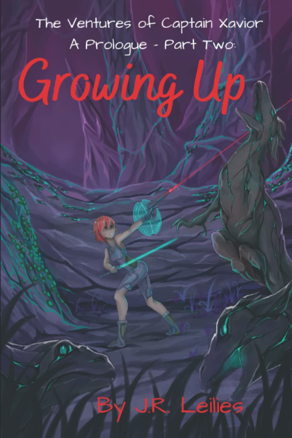 Growing Up: A Prologue ~ Part Two by J.R. Leilies | Goodreads