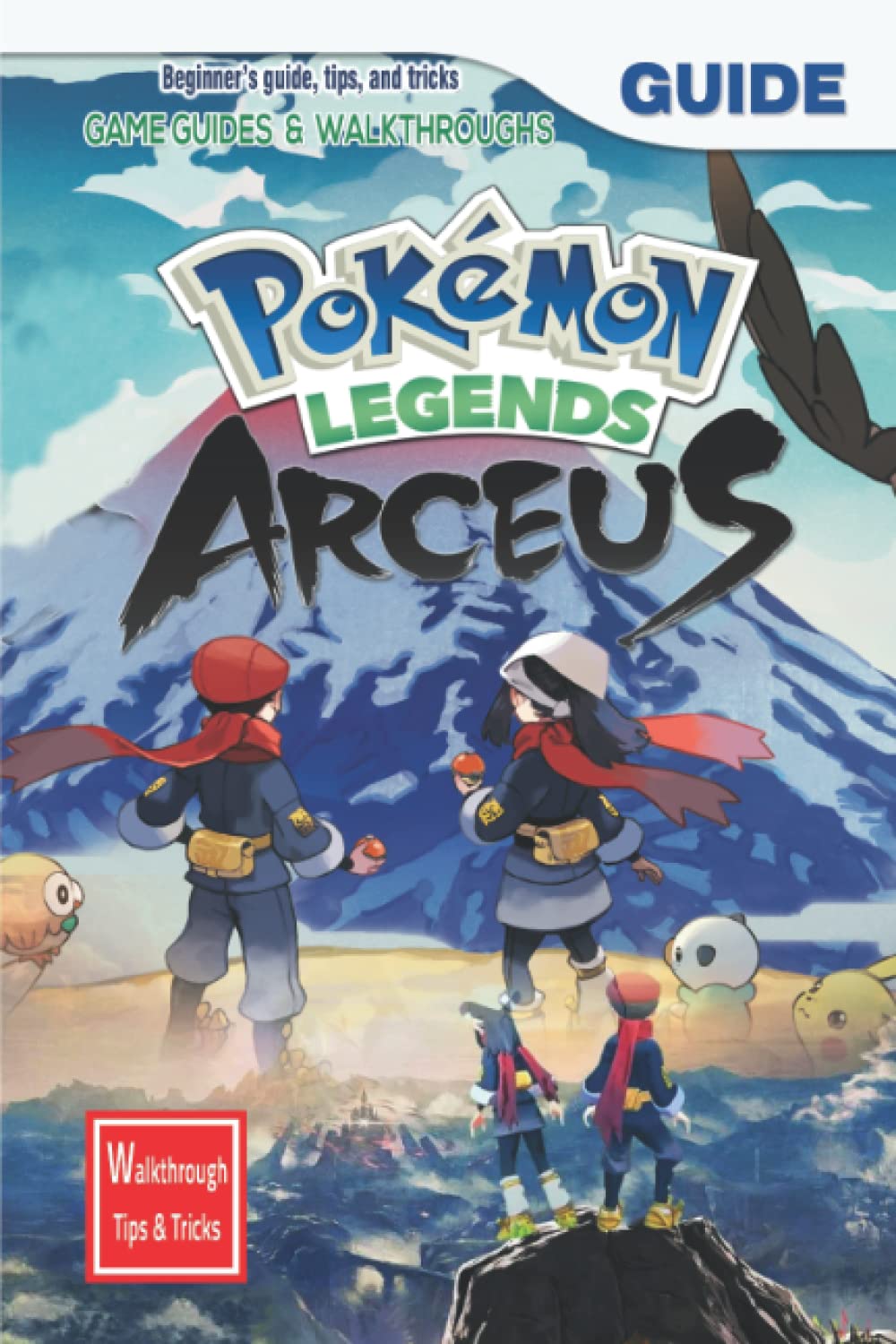 Pokémon Legends: Arceus: The Complete Guide & Walkthrough with Tips ...