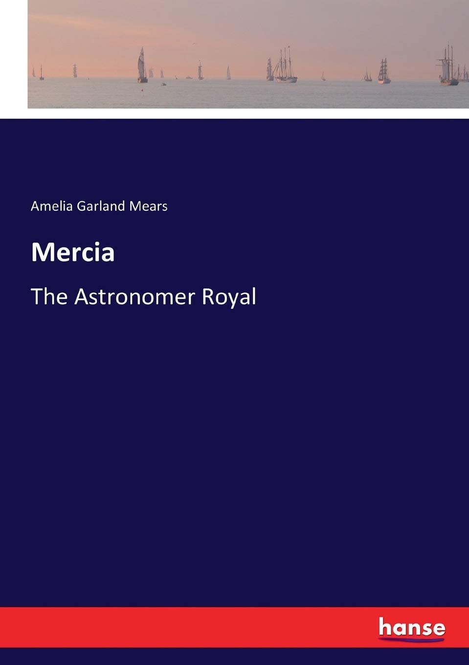 Mercia: The Astronomer Royal by Amelia Garland Mears | Goodreads