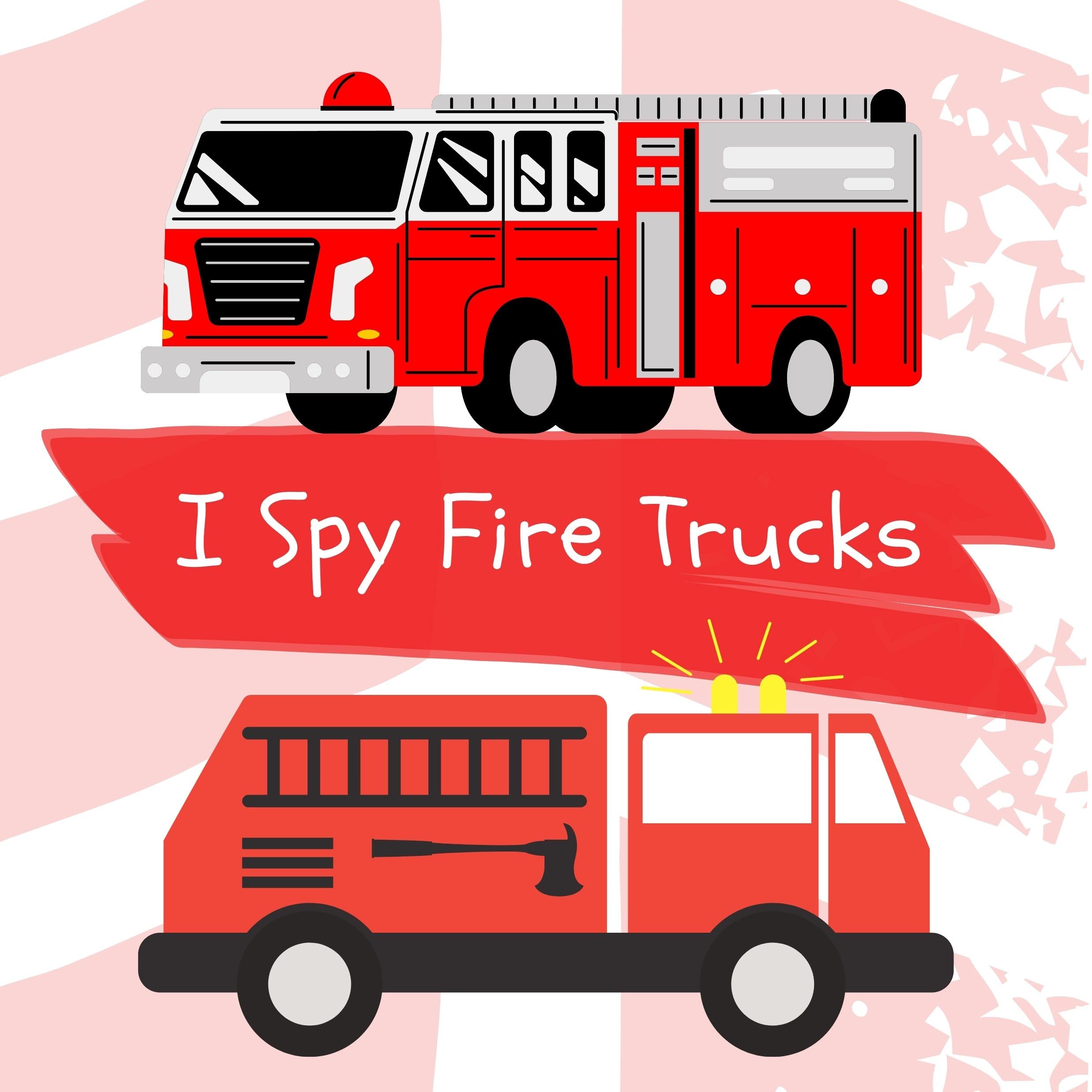 I Spy Fire Trucks: Fire Truck Book For Kids 3-5 by Sykamity Design ...