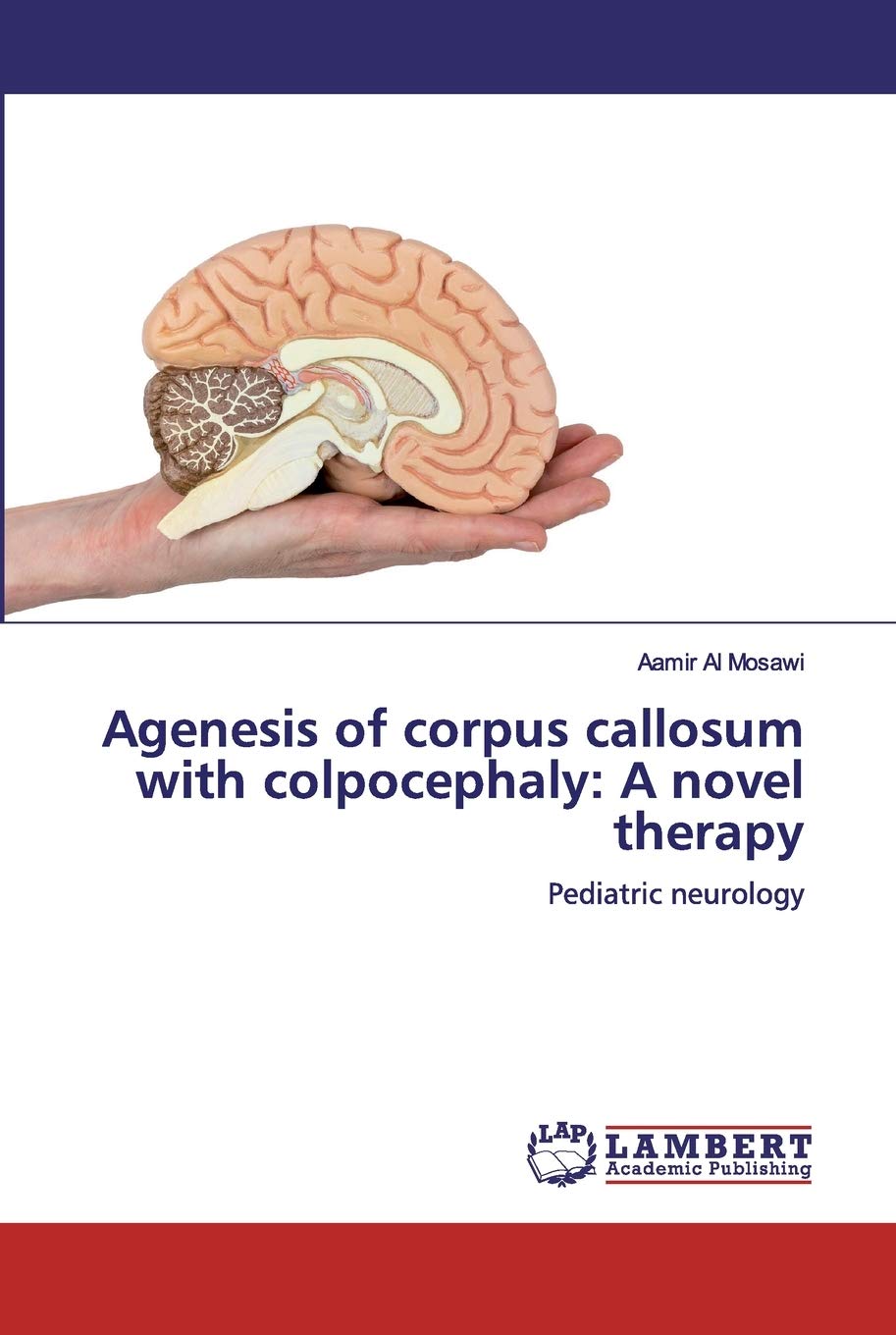 Agenesis of corpus callosum with colpocephaly: A novel therapy ...