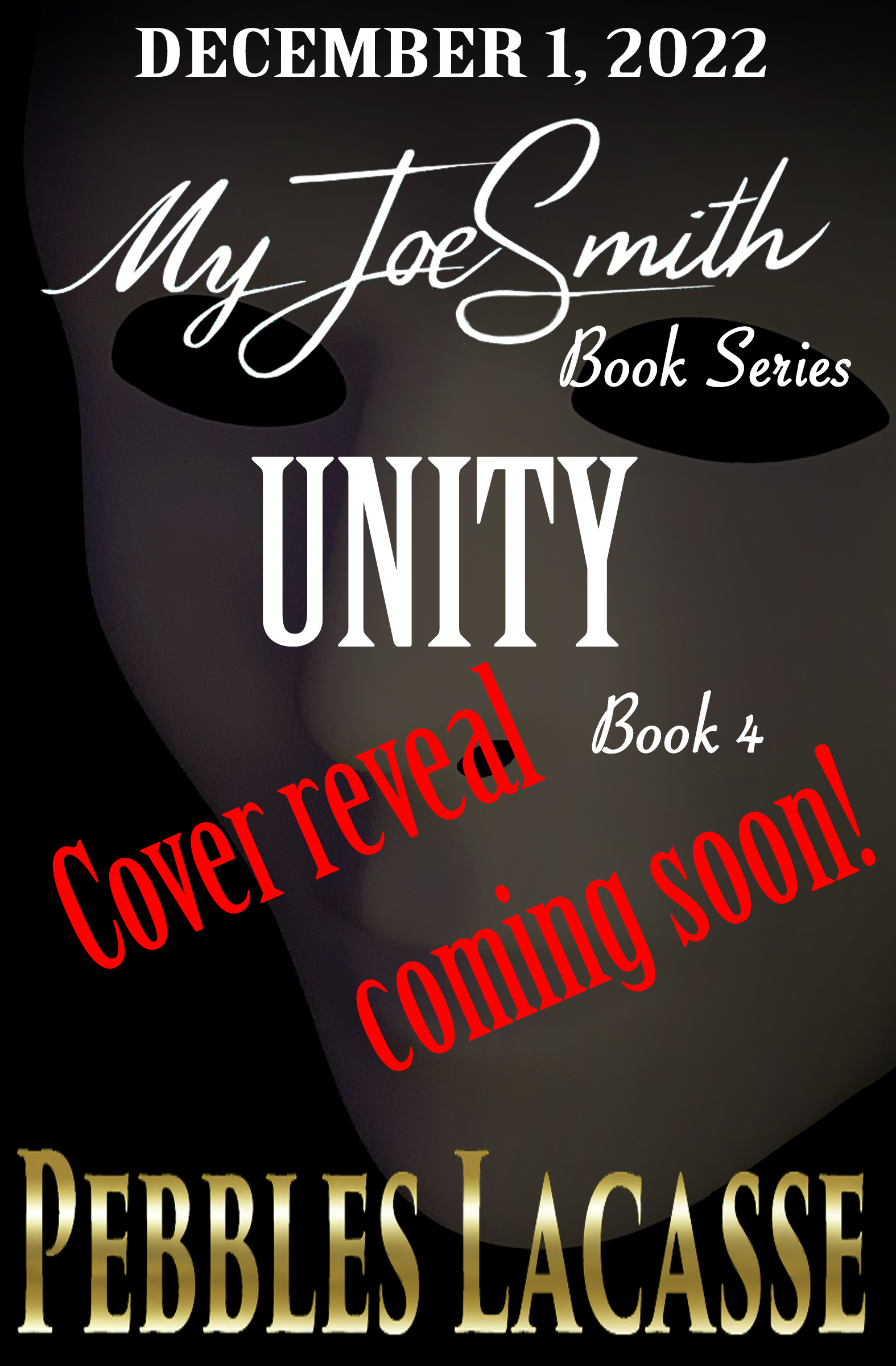 My JoeSmith: Unity, Book Four by Pebbles Lacasse | Goodreads
