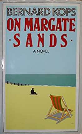 On Margate sands by Bernard Kops | Goodreads