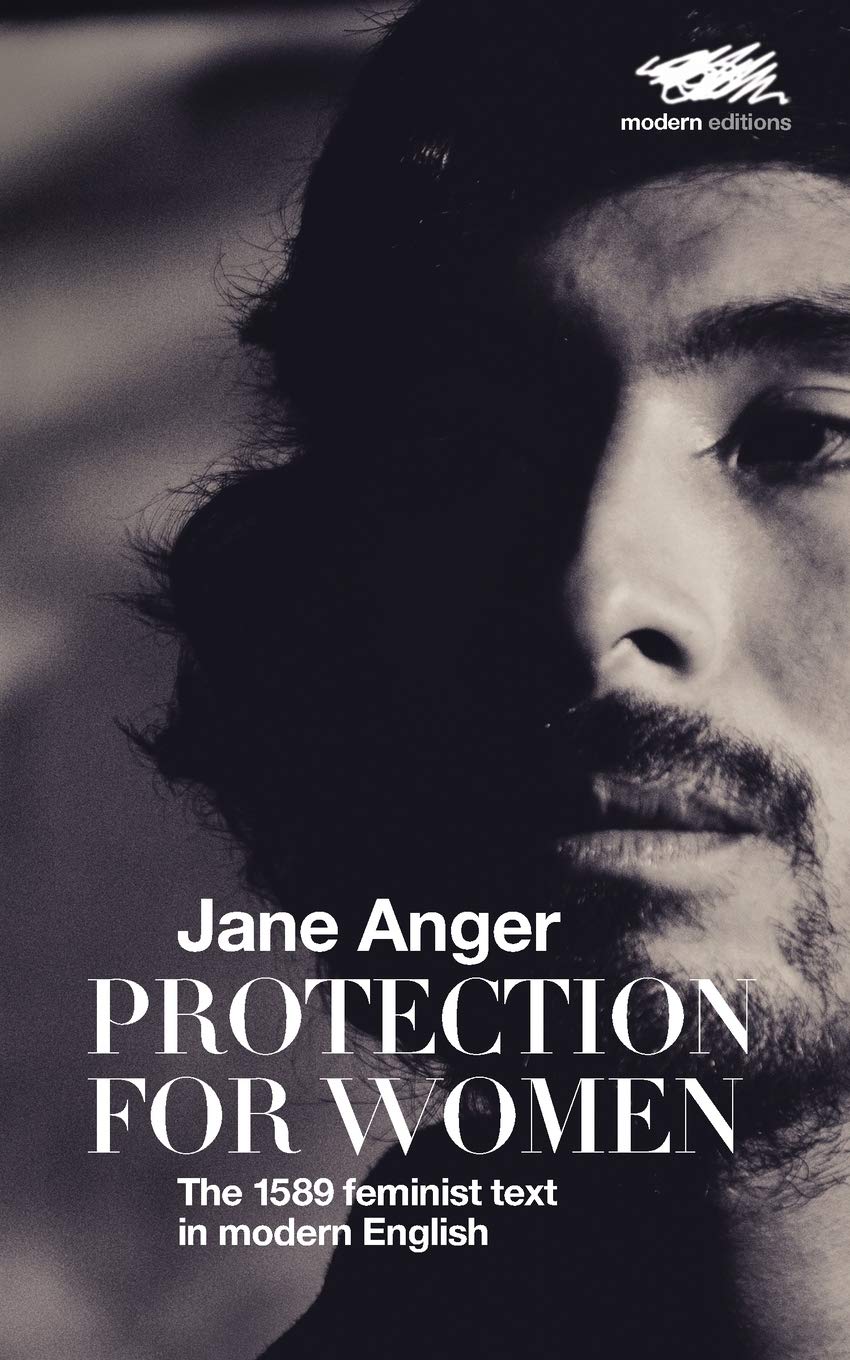 Protection for Women: The 1589 Feminist Text in Modern English by Jane ...