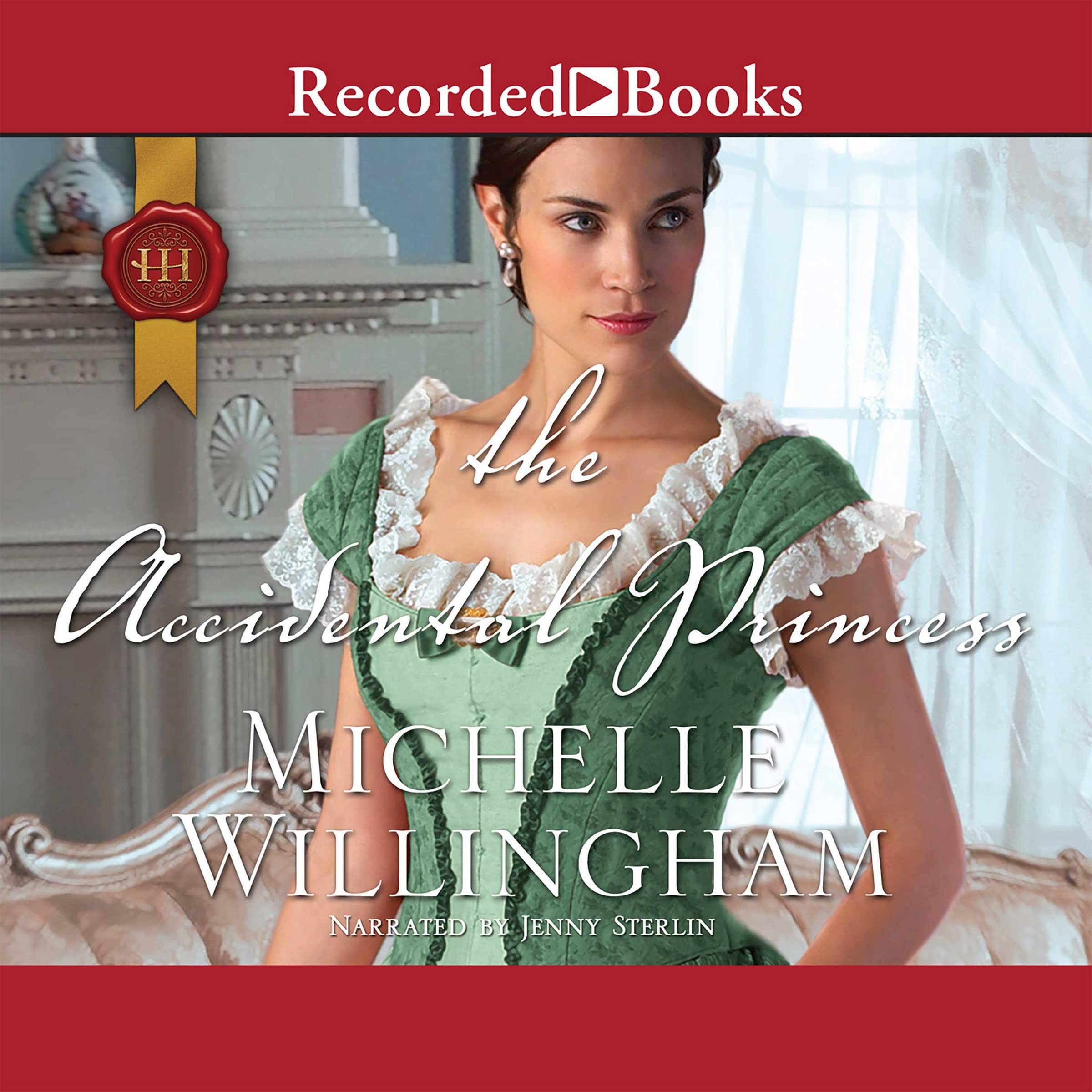 The Accidental Princess by Michelle Willingham | Goodreads