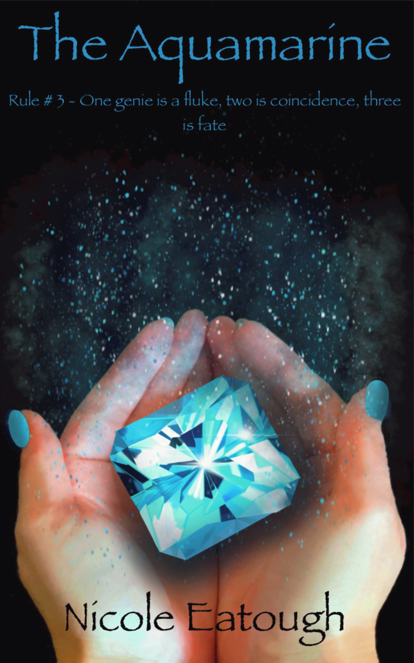 The Aquamarine (The Genie Whisperer Season One, #3) by Nicole Eatough ...