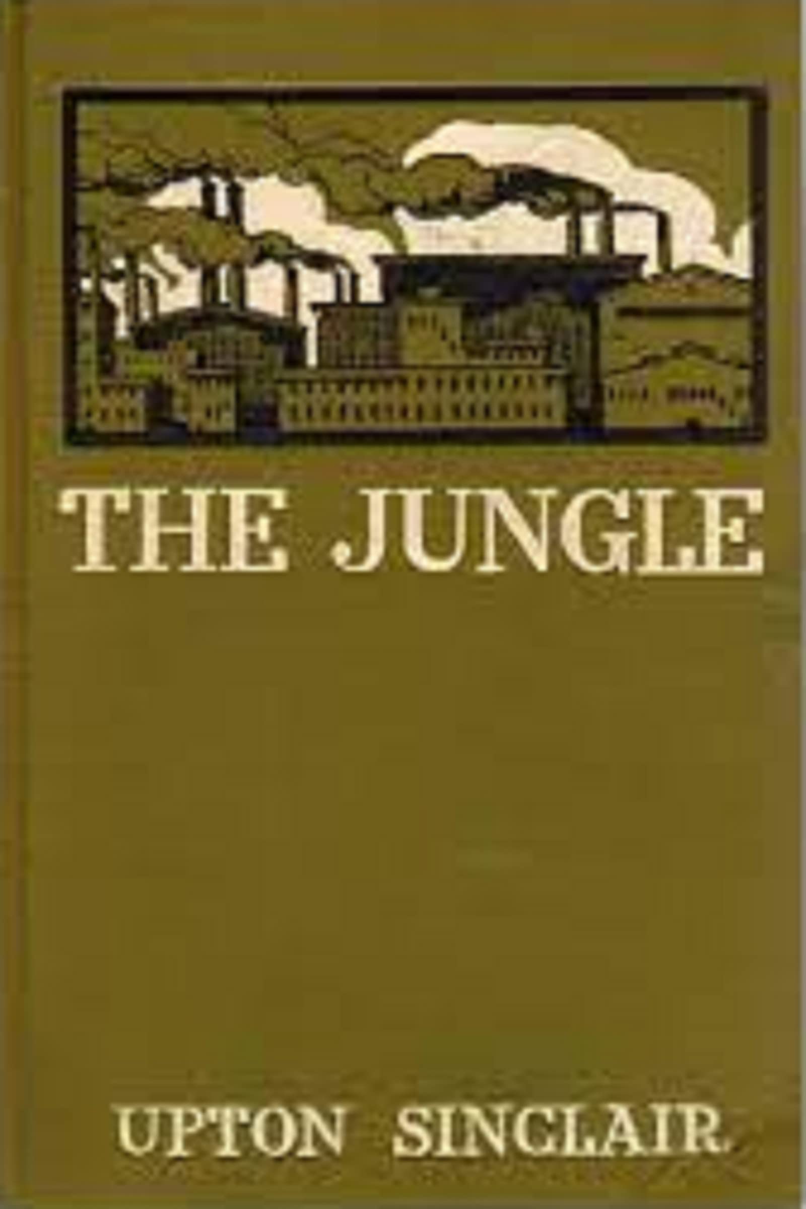 The Jungle Illustrated by Upton Sinclair | Goodreads