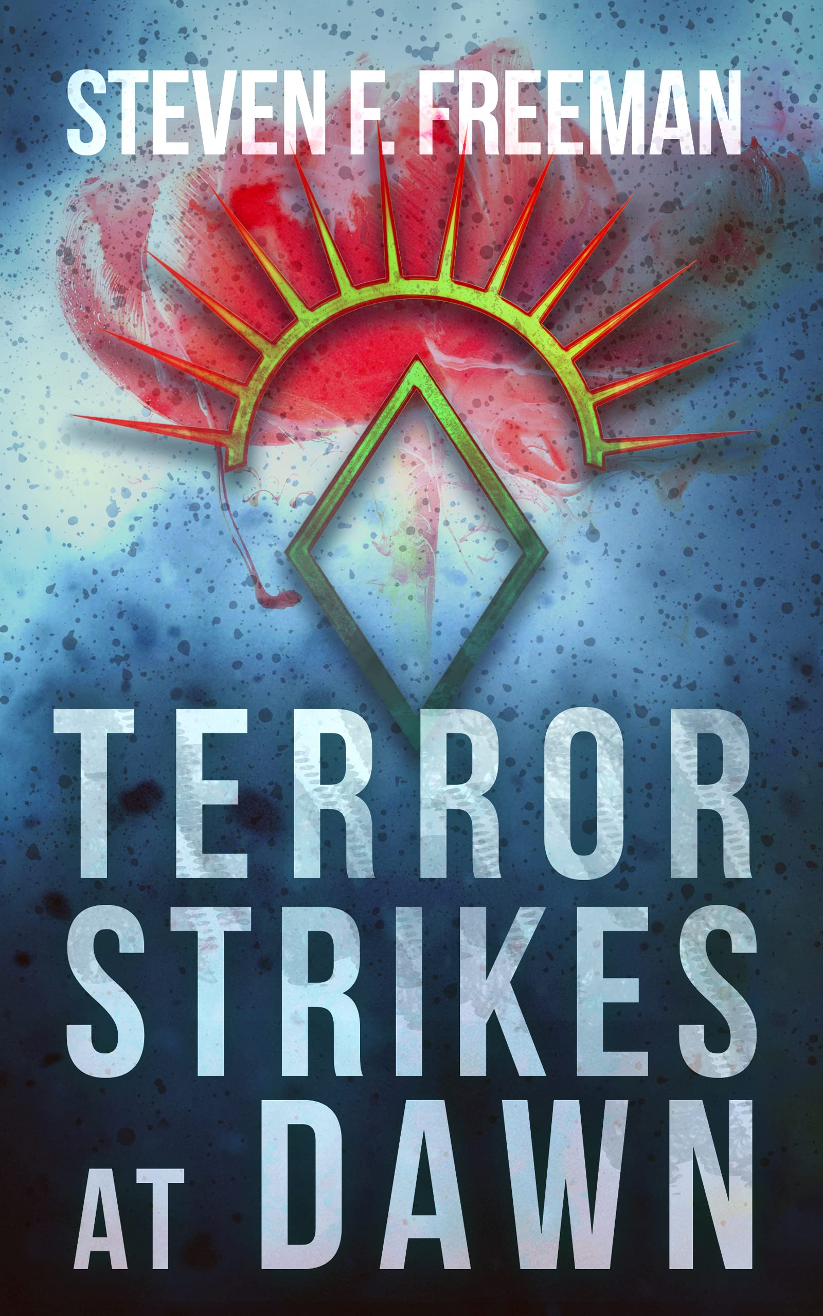 Terror Strikes at Dawn: A Countdown-to-Extinction International ...