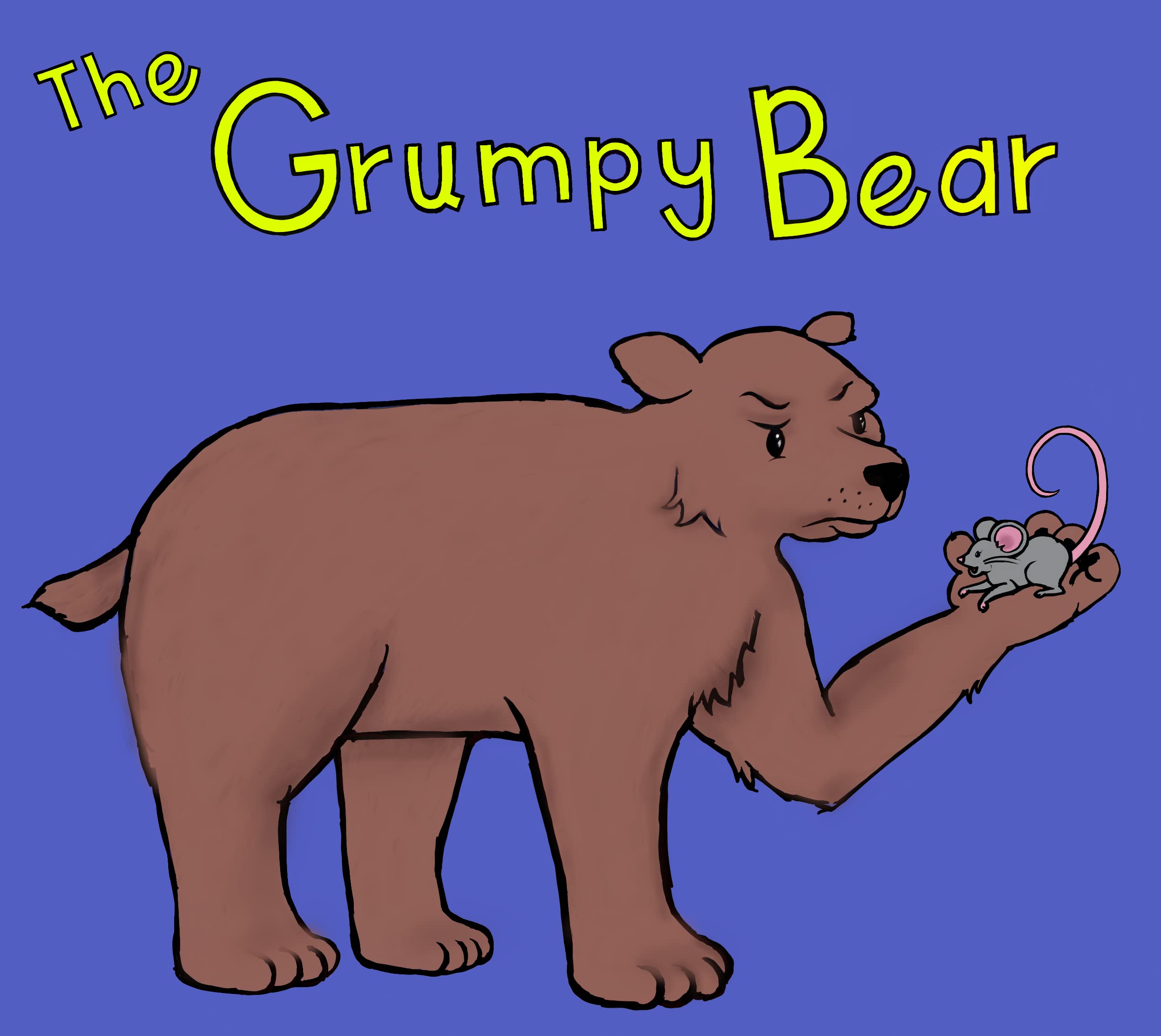 The Grumpy Bear by Mattie Baca | Goodreads