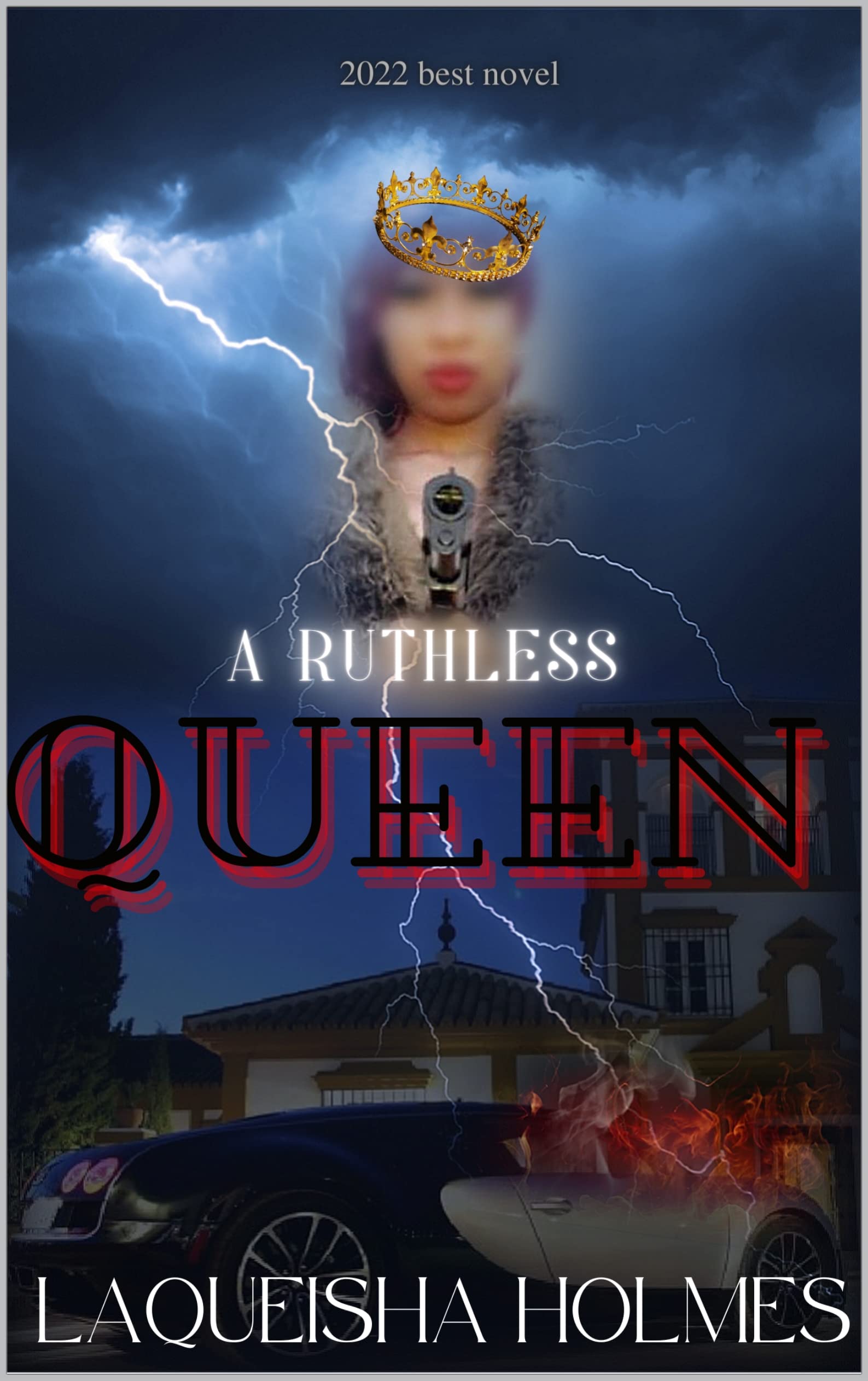 A RUTHLESS QUEEN by Laqueisha Holmes | Goodreads