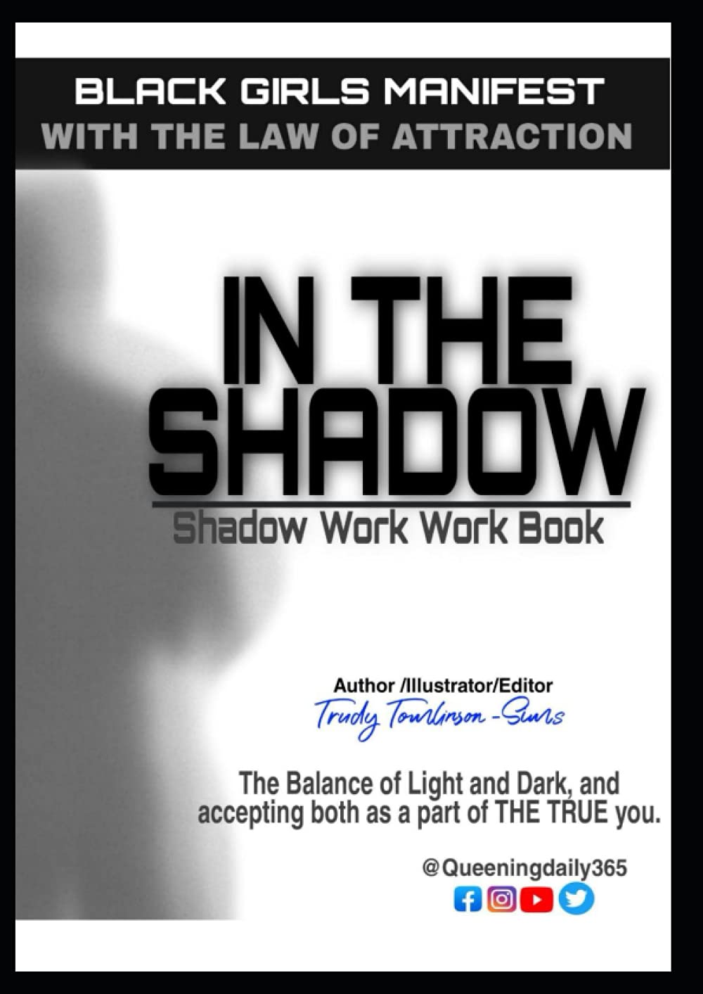 In The Shadow: Black Girls Manifest With The law Of Attraction by trudy ...
