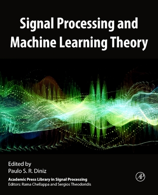 Signal Processing and Machine Learning Theory by Paulo S.R. Diniz ...