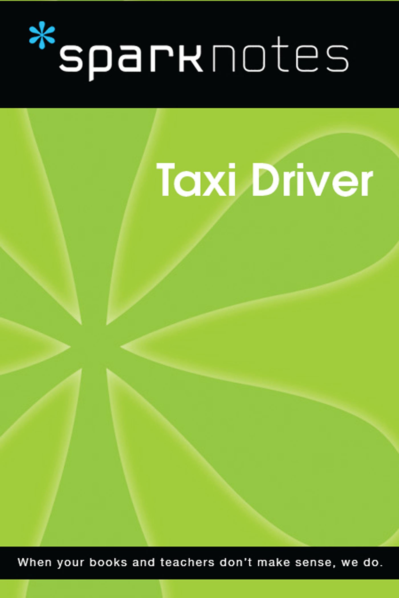 Taxi Driver (SparkNotes Film Guide) by SparkNotes | Goodreads