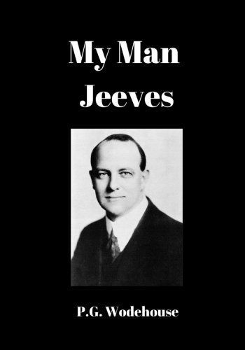 My Man Jeeves: Large Print (Reader Classics) by P.G. Wodehouse | Goodreads